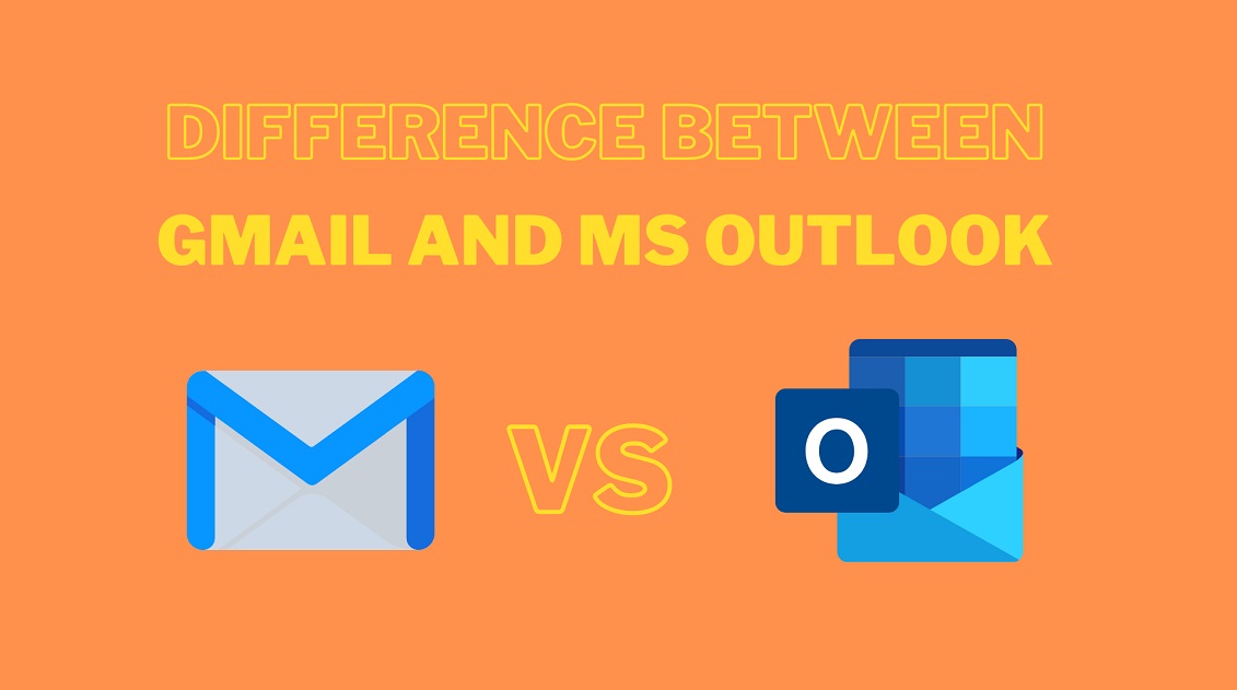 What are the key differences between MS Outlook and Gmail? What are the key differences between MS Outlook and Gmail?